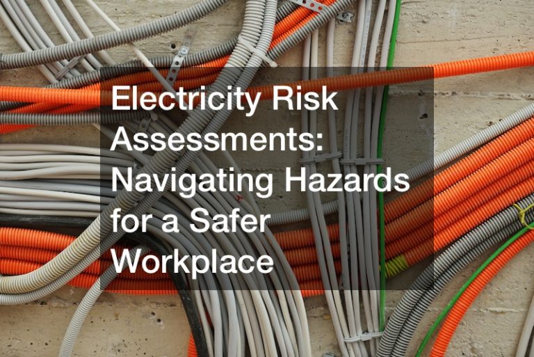 Electricity Risk Assessments Navigating Hazards for a Safer Workplace ...